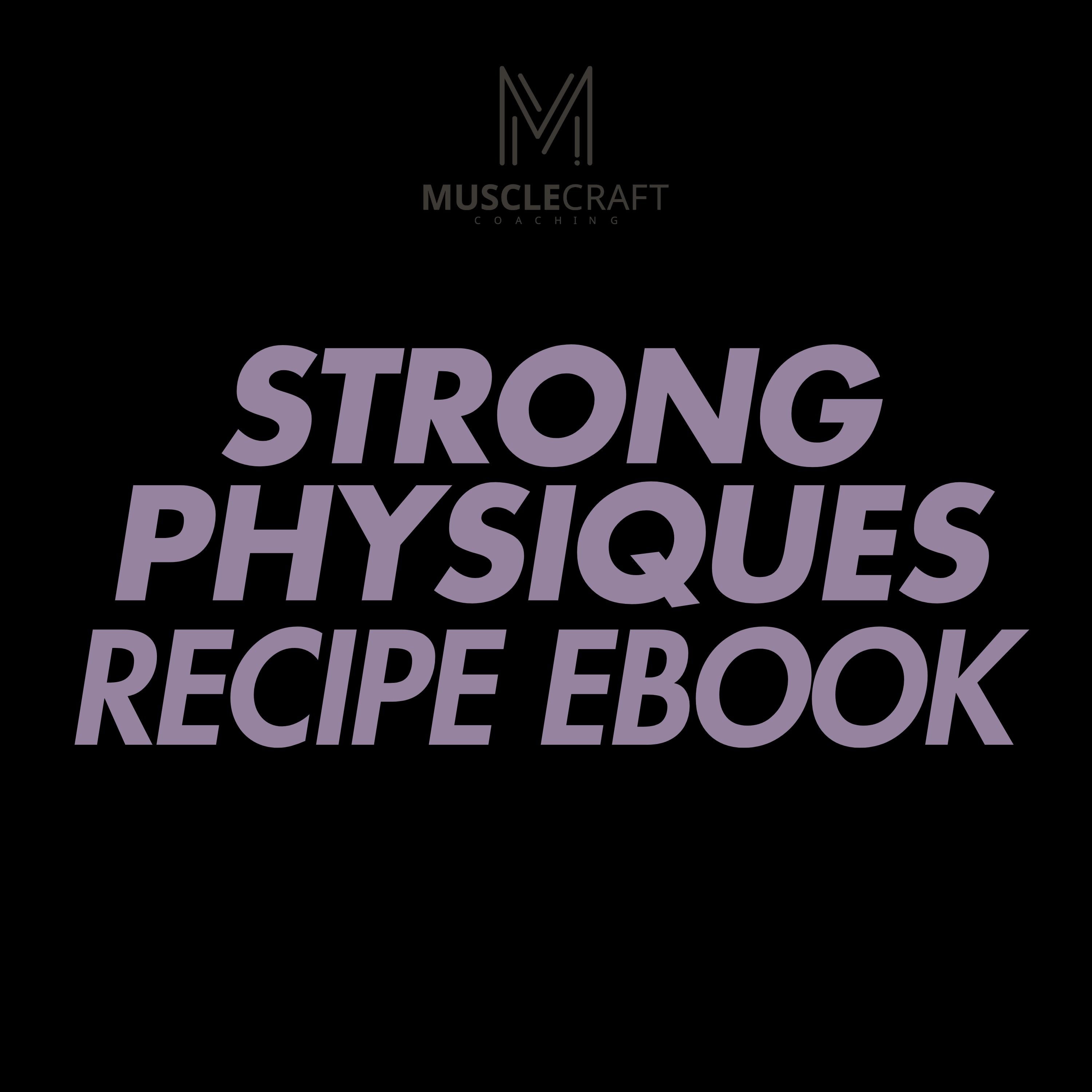 The Strong Physiques Recipe E-Book – MuscleCraft Coaching
